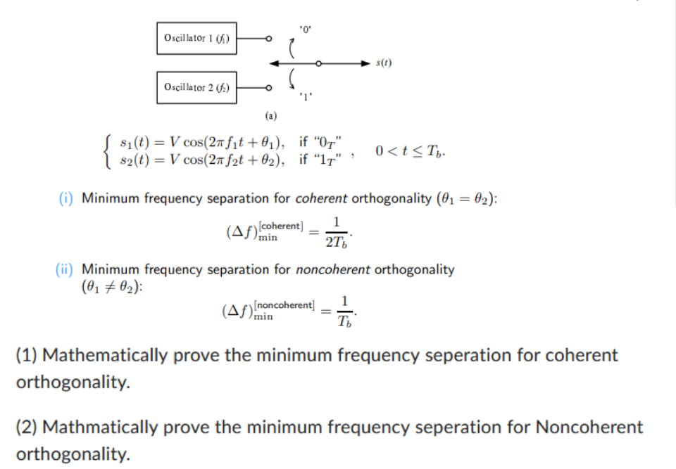 Solved {s1(t)=Vcos(2πf1t+θ1),s2(t)=Vcos(2πf2t+θ2), if " 0T " | Chegg.com