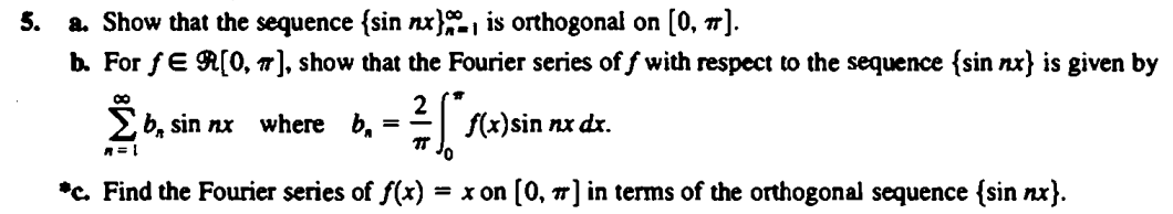Solved a. ﻿Show that the sequence {sinnx}n=1∞ is ﻿orthogonal | Chegg.com