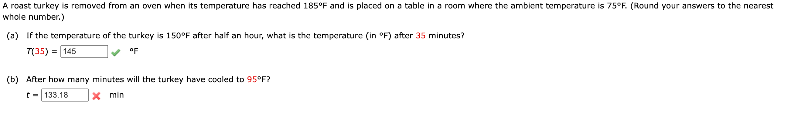 Solved A roast turkey is removed from an oven when its | Chegg.com
