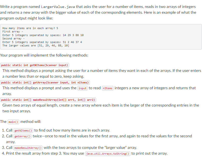Solved Write a program named LargerValue. java that asks the | Chegg.com