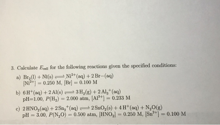 Solved 3. Calculate Ecll for the following reactions given | Chegg.com