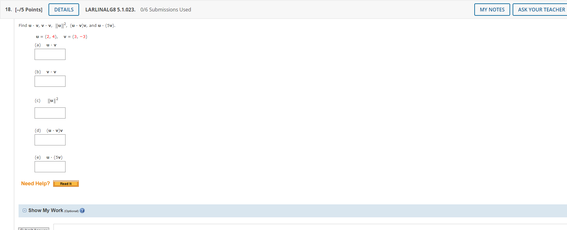Solved Find u⋅v,v⋅v,∥u∥2,(u⋅v)v, and u⋅(5v) u=(2,4),v=(3,−3) | Chegg.com