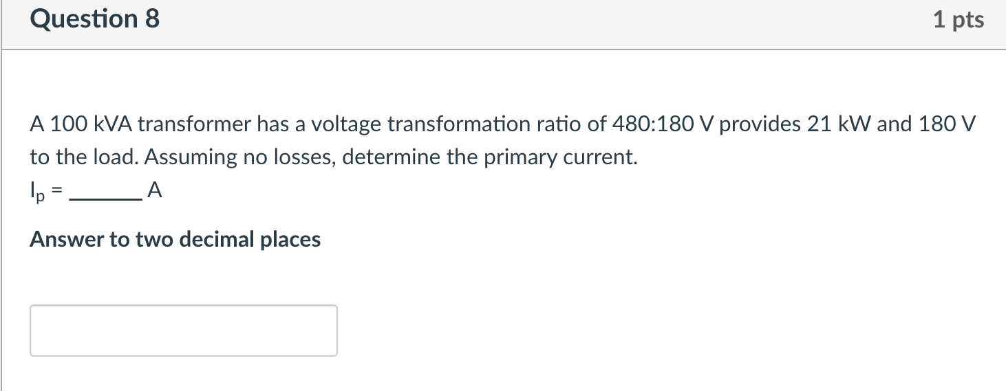 Solved A 100kVA transformer has a voltage transformation | Chegg.com