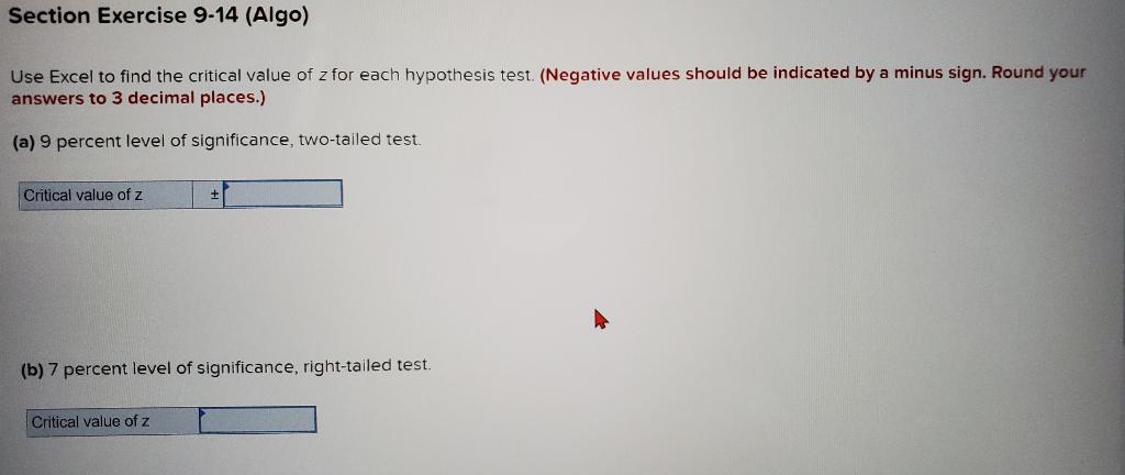 Solved Use Excel to find the critical value of z for each | Chegg.com