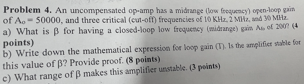 Solved Problem 4. An uncompensated op-amp has a midrange | Chegg.com