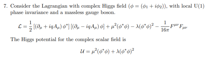 Solved 7. Consider the Lagrangian with complex Higgs field | Chegg.com