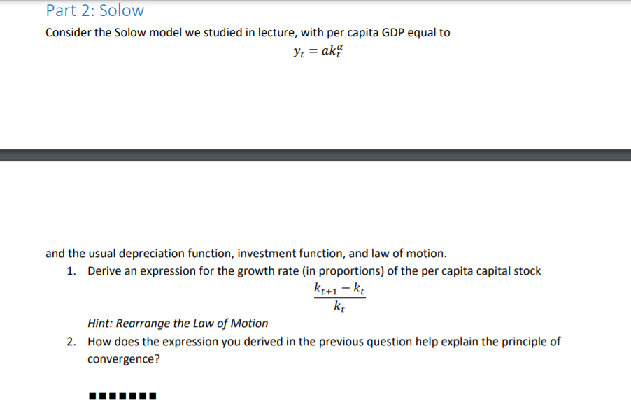 Solved Consider the Solow model we studied in lecture, with | Chegg.com