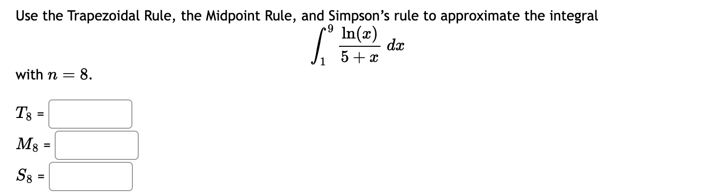 Solved Use the Trapezoidal Rule, the Midpoint Rule, and | Chegg.com