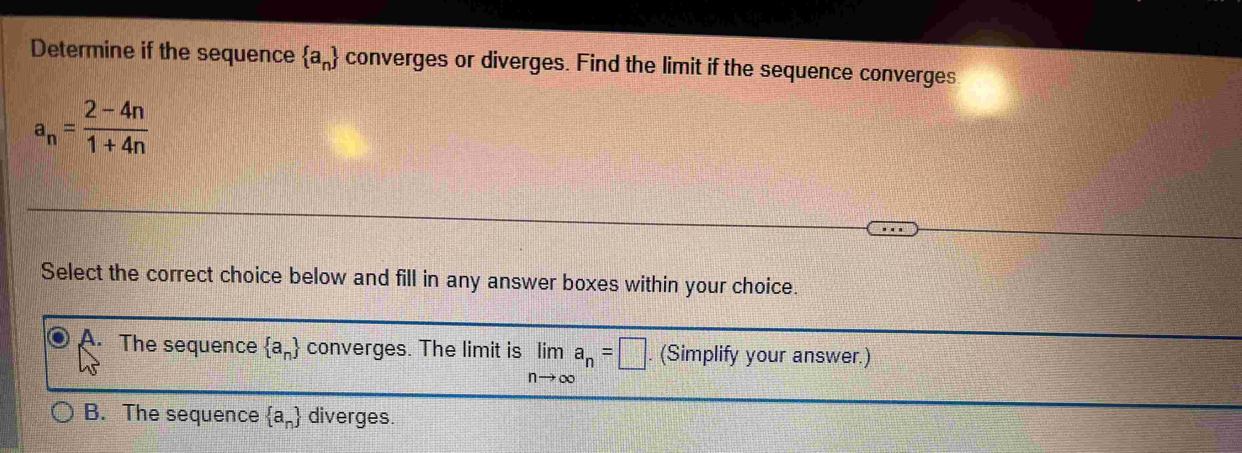 Solved Determine if ﻿the sequence {an} ﻿converges or | Chegg.com