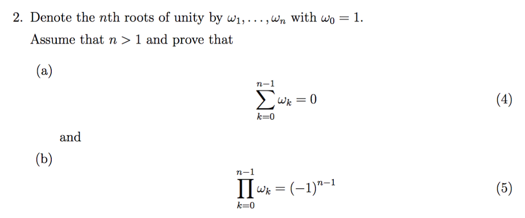 Solved 2. Denote the nth roots of unity by wi,... , wn with | Chegg.com