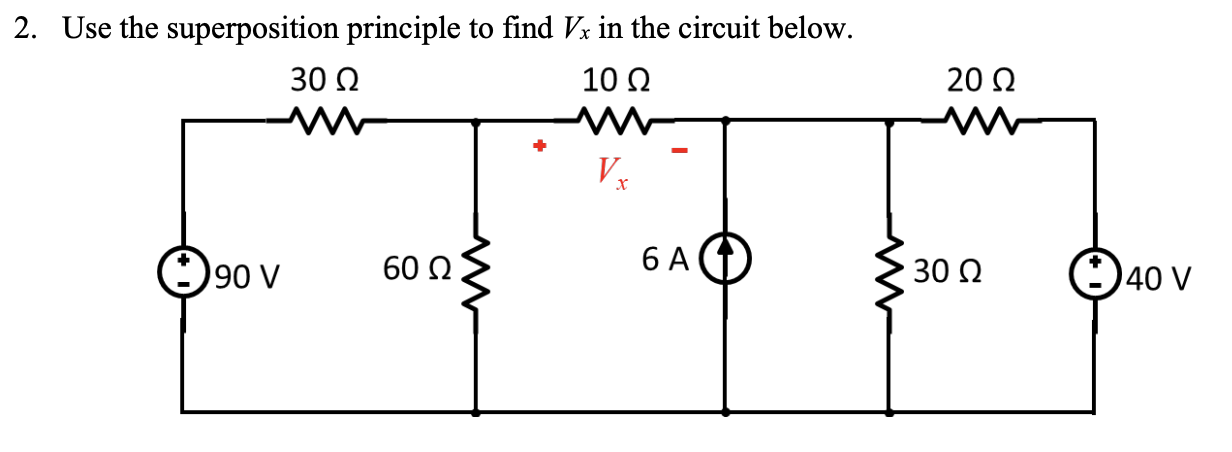Solved 2. Use the superposition principle to find Vx in the | Chegg.com