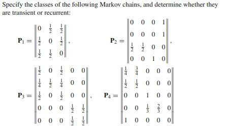 Solved 1 1 1 Specify the classes of the following Markov | Chegg.com