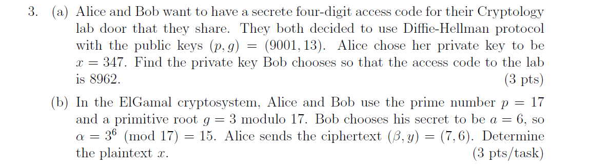Solved (a) Alice and Bob want to have a secrete four-digit | Chegg.com