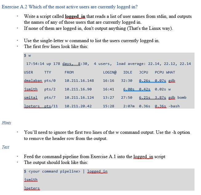 Solved IN UNIX A.1 : last | cut -d' ' -f1 | sort | uniq | Chegg.com