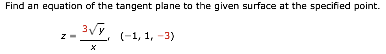 Solved Find an equation of the tangent plane to the given | Chegg.com