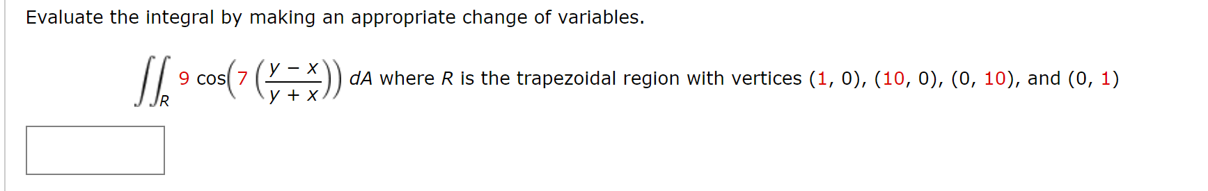 Solved Evaluate the integral by making an appropriate change | Chegg.com