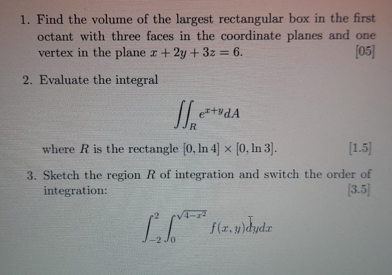 Solved 1. Find the volume of the largest rectangular box in | Chegg.com