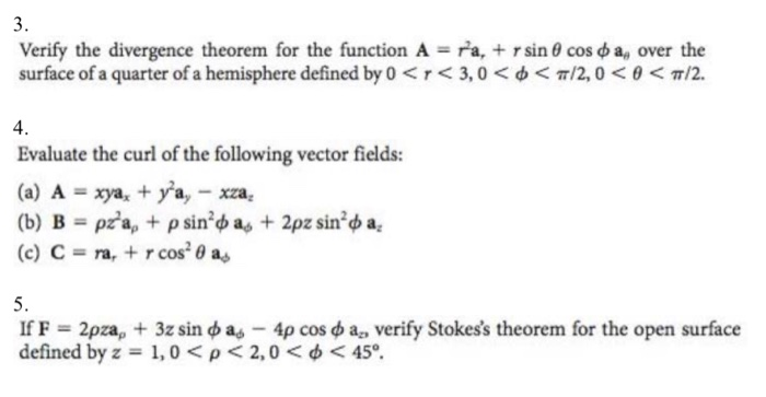 Solved 3. Verify the divergence theorem for the function A = | Chegg.com