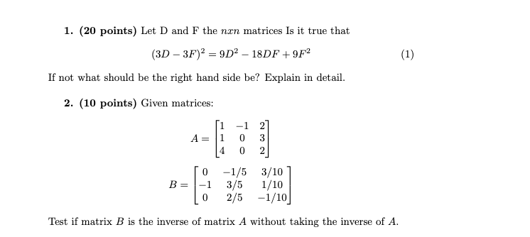 Solved 1. (20 points) Let D and F the nxn matrices Is it | Chegg.com
