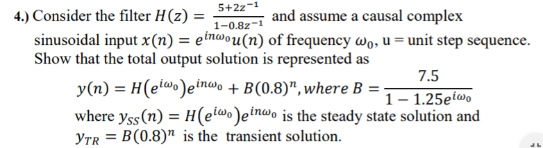 Solved 5+22-1 4.) Consider the filter H (2) = and assume a | Chegg.com