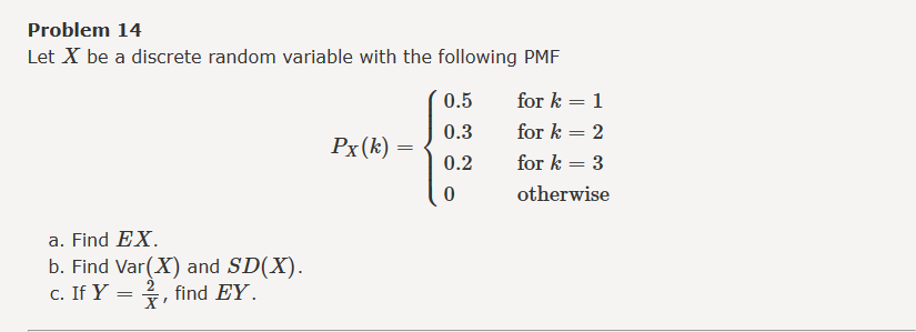 Solved Problem 14 Let X be a discrete random variable with | Chegg.com