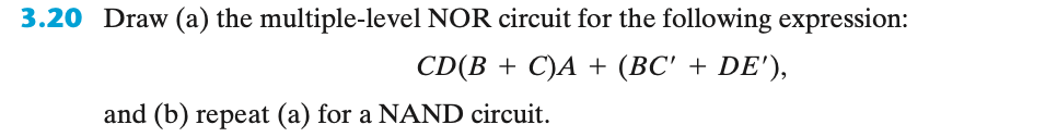 Solved .20 Draw (a) the multiple-level NOR circuit for the | Chegg.com