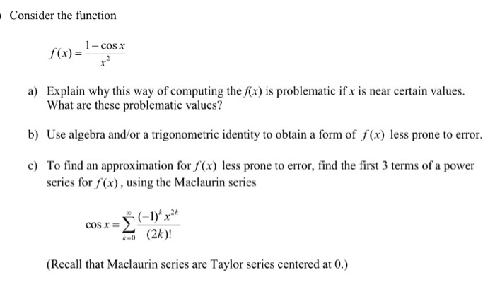 Solved Consider the function f(x) = 1 - cos x/x^2 a) | Chegg.com