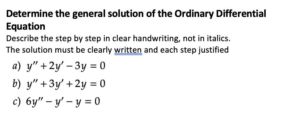 Solved Determine the general solution of the Ordinary | Chegg.com