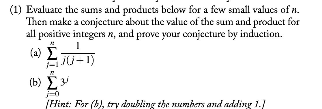 Solved Evaluate the sums and products below for a few small | Chegg.com