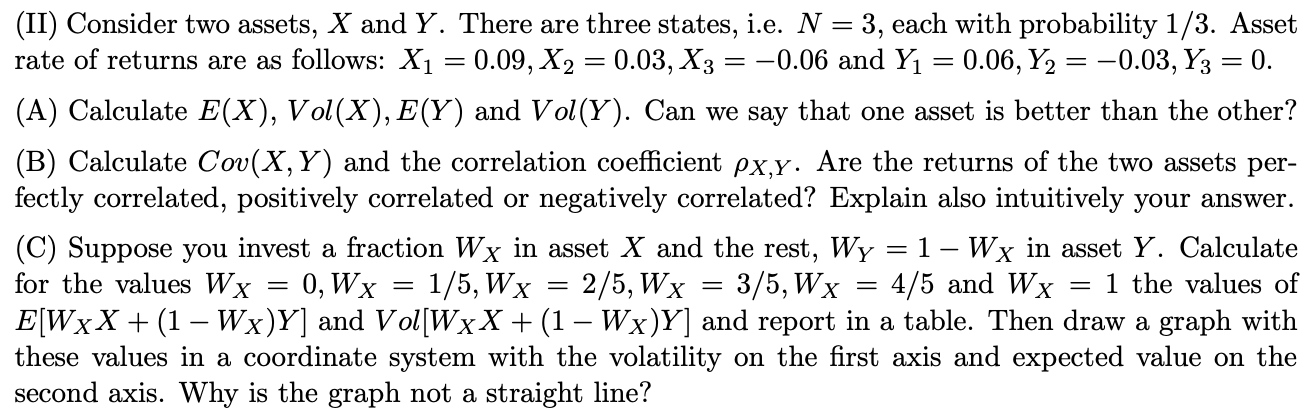 Solved (II) Consider two assets, X and Y. There are three | Chegg.com