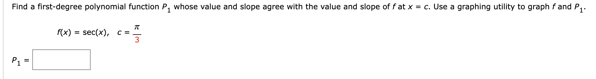 Solved Find a first-degree polynomial function P1 whose | Chegg.com
