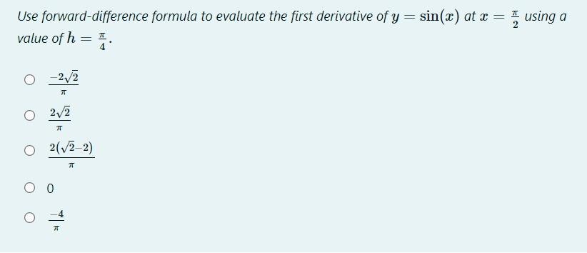 Solved Use forward-difference formula to evaluate the first | Chegg.com