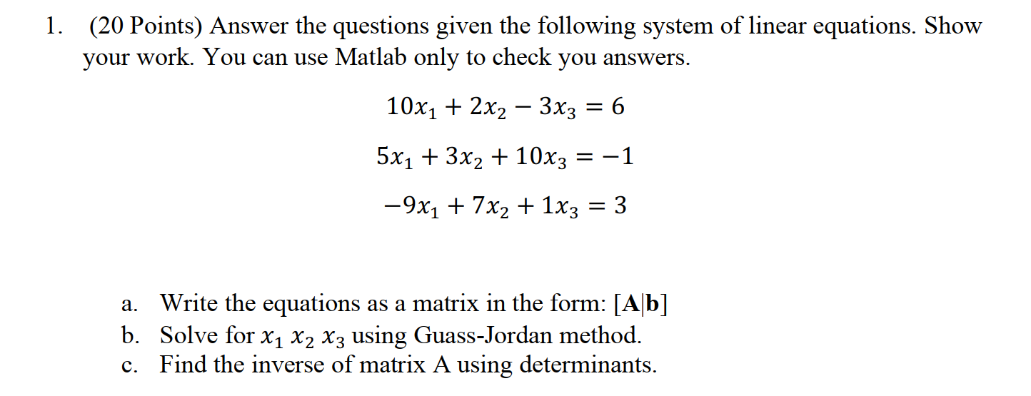 Solved 1. (20 Points) Answer the questions given the | Chegg.com