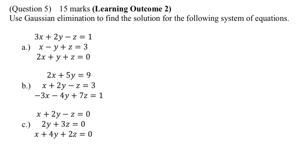 Solved (Question 5) 15 marks (Learning Outcome 2) Use | Chegg.com