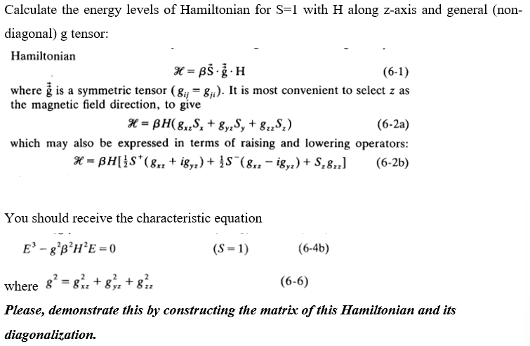 Solved Calculate the energy levels of Hamiltonian for S=1 | Chegg.com