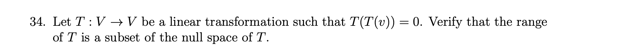 Solved Let T : V → V be a linear transformation such that T | Chegg.com