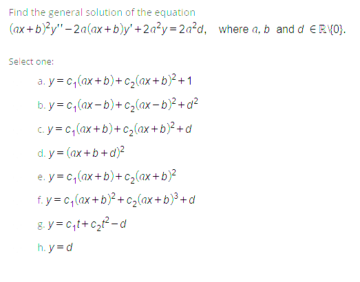 Solved Find the general solution of the equation (ax +b)?y" | Chegg.com