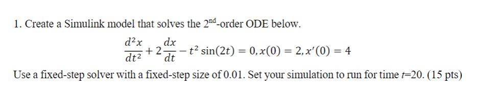 1. Create a Simulink model that solves the 2nd -order | Chegg.com