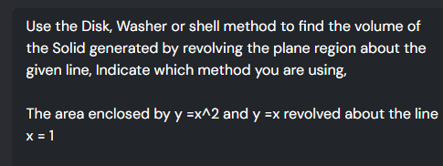 Solved Use the Disk, Washer or shell method to find the | Chegg.com