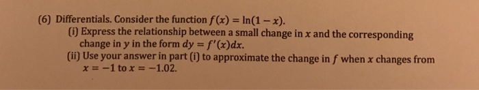 Solved Differentials. Consider the function f(x) = ln(1 - | Chegg.com