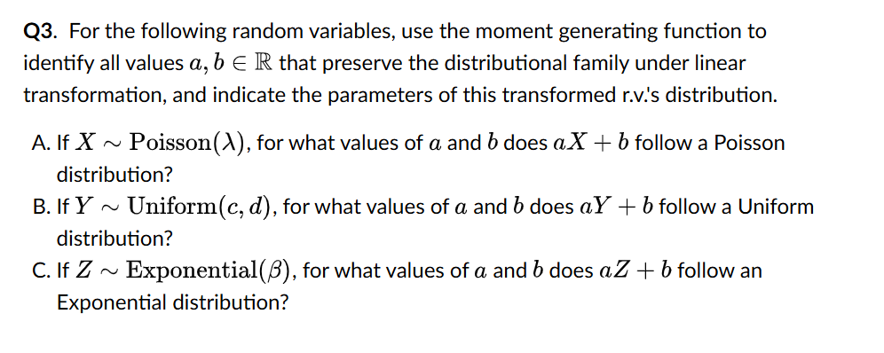Solved Q3. ﻿For the following random variables, use the | Chegg.com