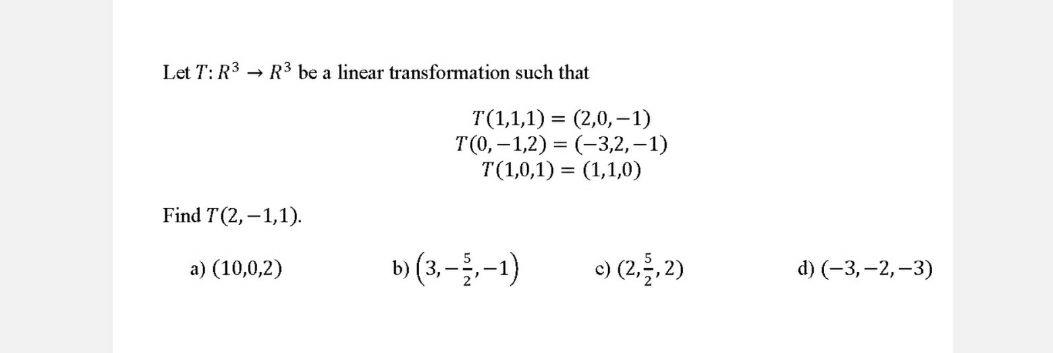 Solved Let T: R3 → R3 be a linear transformation such that | Chegg.com
