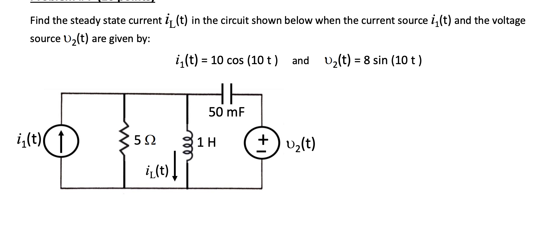 Solved Find the steady state current iL(t) in the circuit | Chegg.com