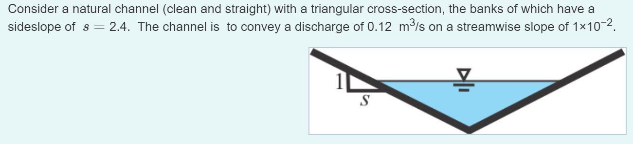 Solved A) Determine the normal depth corresponding to the | Chegg.com