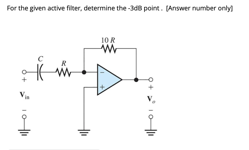 Solved For the given active filter, determine the -3dB | Chegg.com