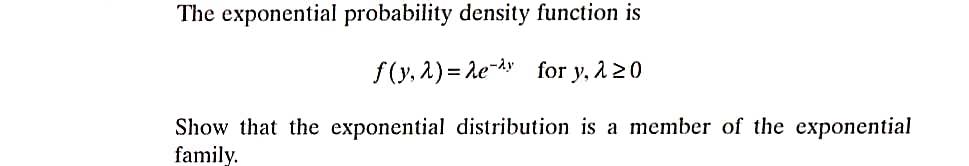 Solved The exponential probability density function is f(y, | Chegg.com