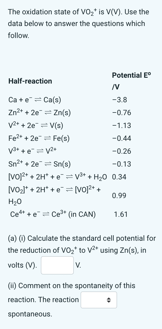 Solved The oxidation state of VO2+is V(V). ﻿Use thedata | Chegg.com