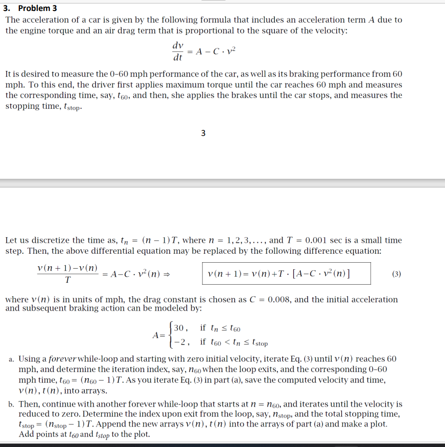 Solved The acceleration of a car is given by the following | Chegg.com