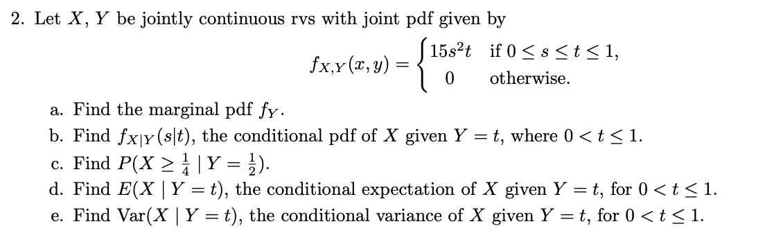 Solved 2. Let X, Y be jointly continuous rvs with joint pdf | Chegg.com