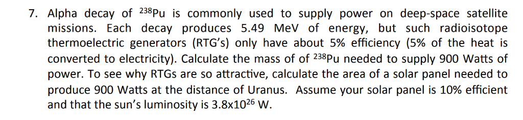 Solved 7. Alpha decay of 238Pu is commonly used to supply | Chegg.com